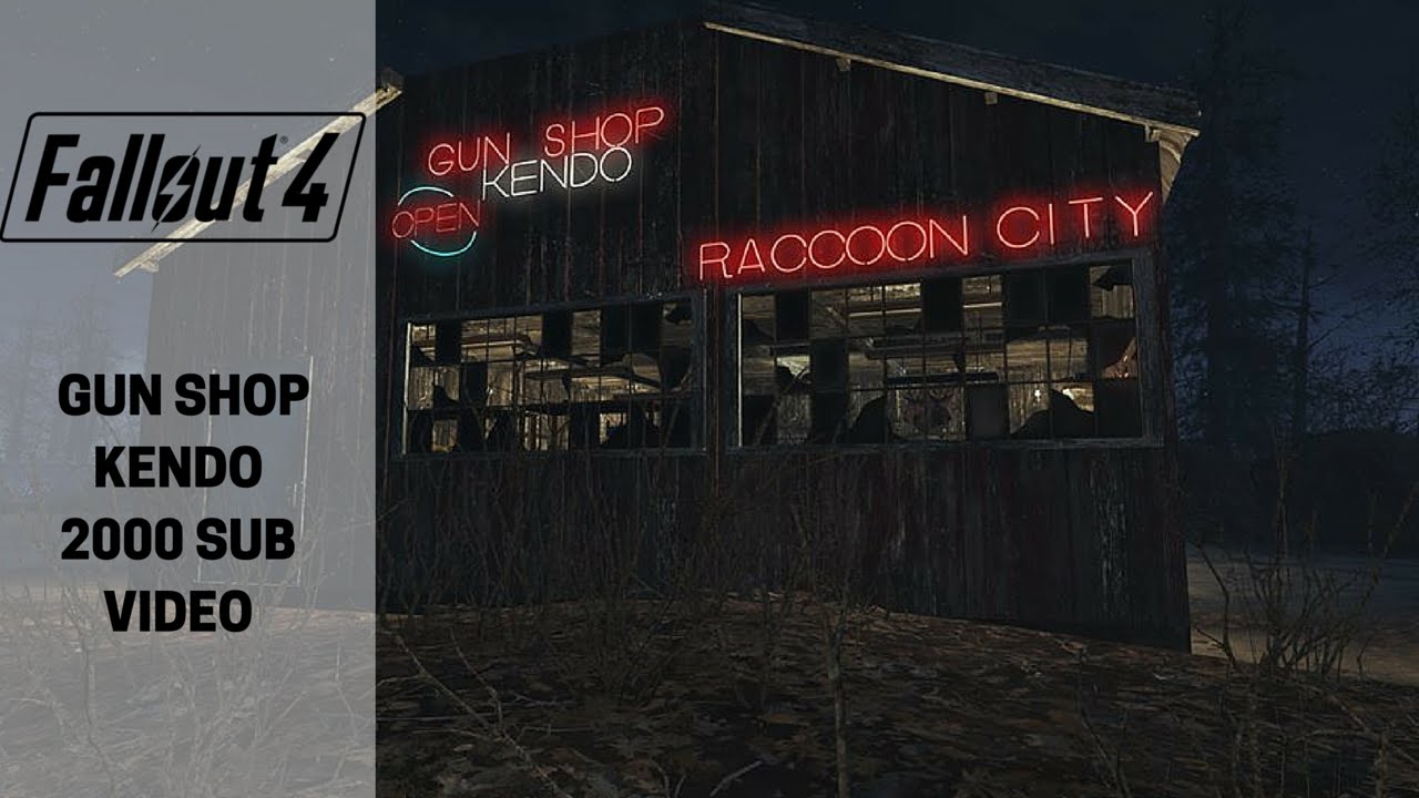 Fallout 4: Gun Shop Kendo: 2000+ Subscriber Video - YouTube