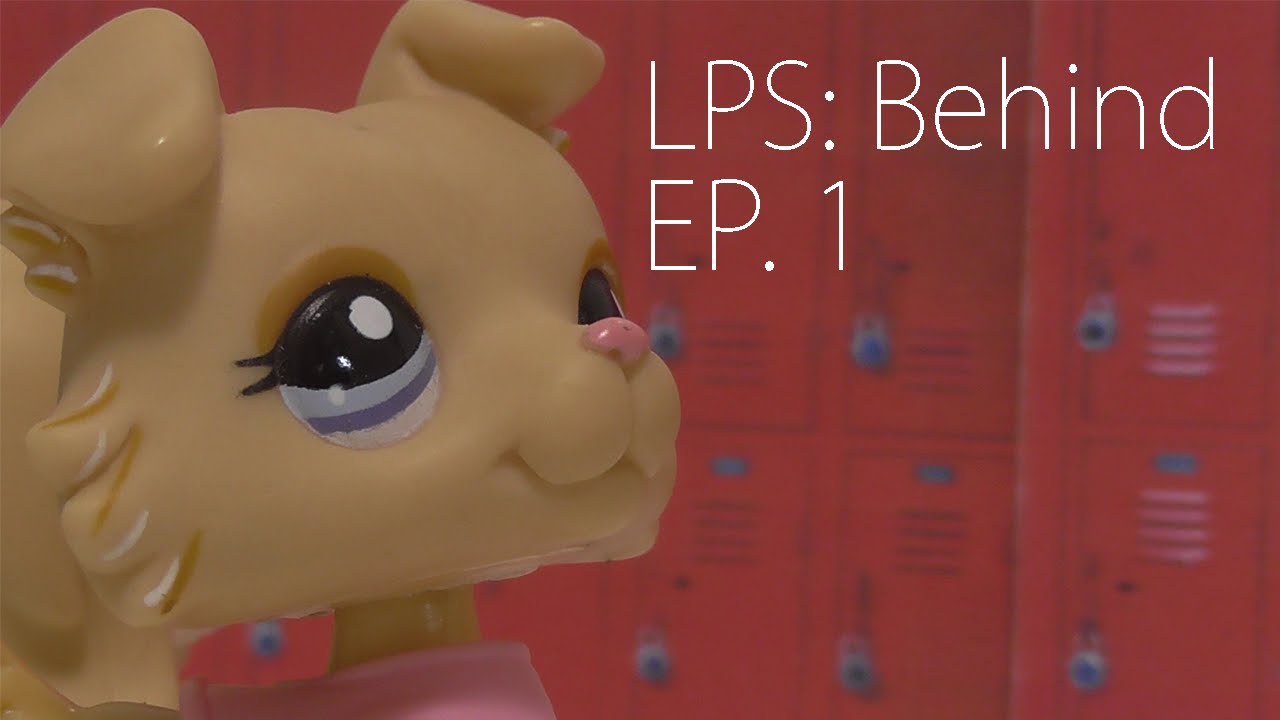LPS: Behind - Ep.1 (season 1) - YouTube