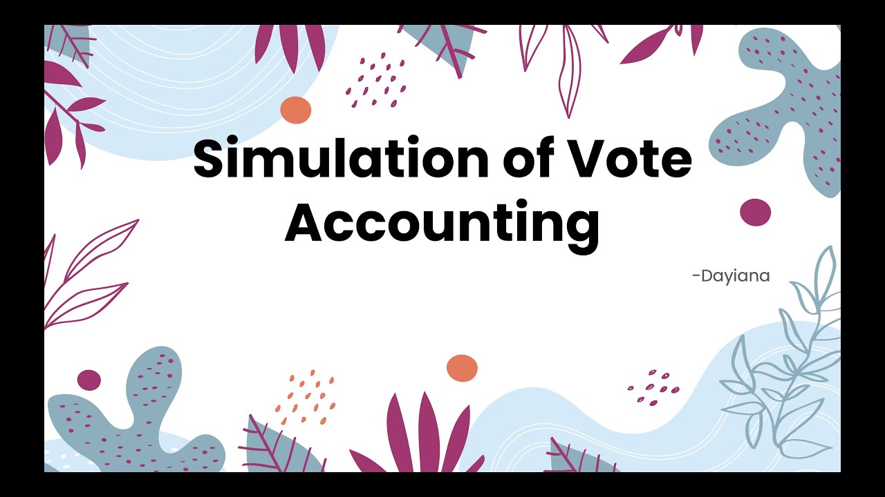Simulation of Vote Accounting PSA522 - YouTube