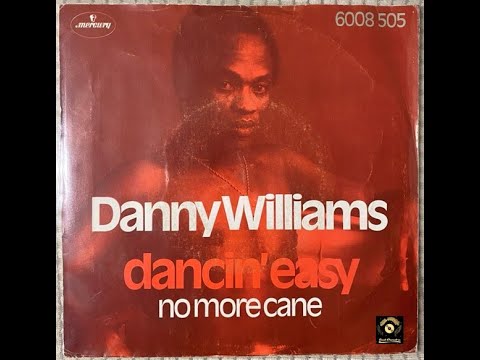 DANNY WILLIAMS - Dancin' Easy 1977 Mercury Records 45t HD QUALITY - YouTube
