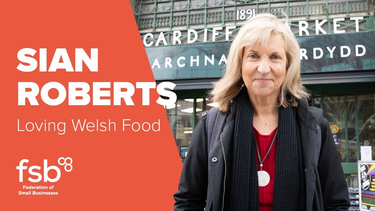 Sian Roberts, Loving Welsh Food | FSB Member Stories | Federation of ...