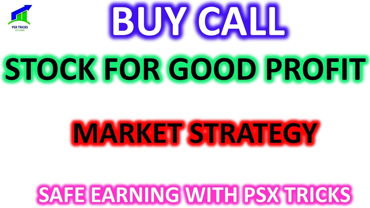 BUY CALL & MARKET STRATEGY - YouTube