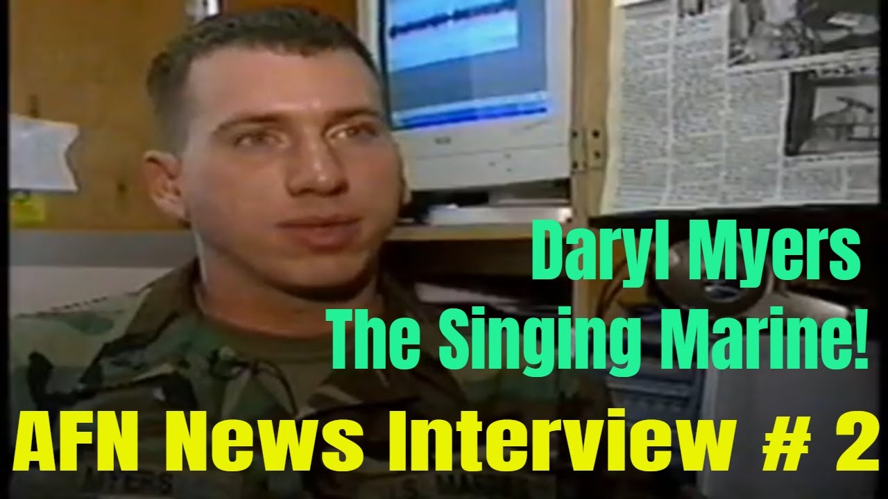 AFN News Interview # 2- Daryl Myers The Singing Marine! - YouTube