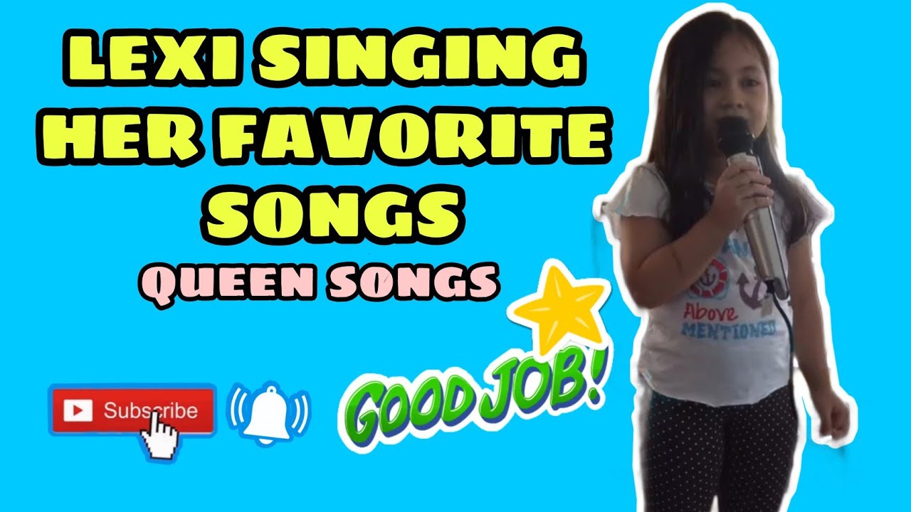 LEXI SINGING HER FAVORITE SONGS - YouTube
