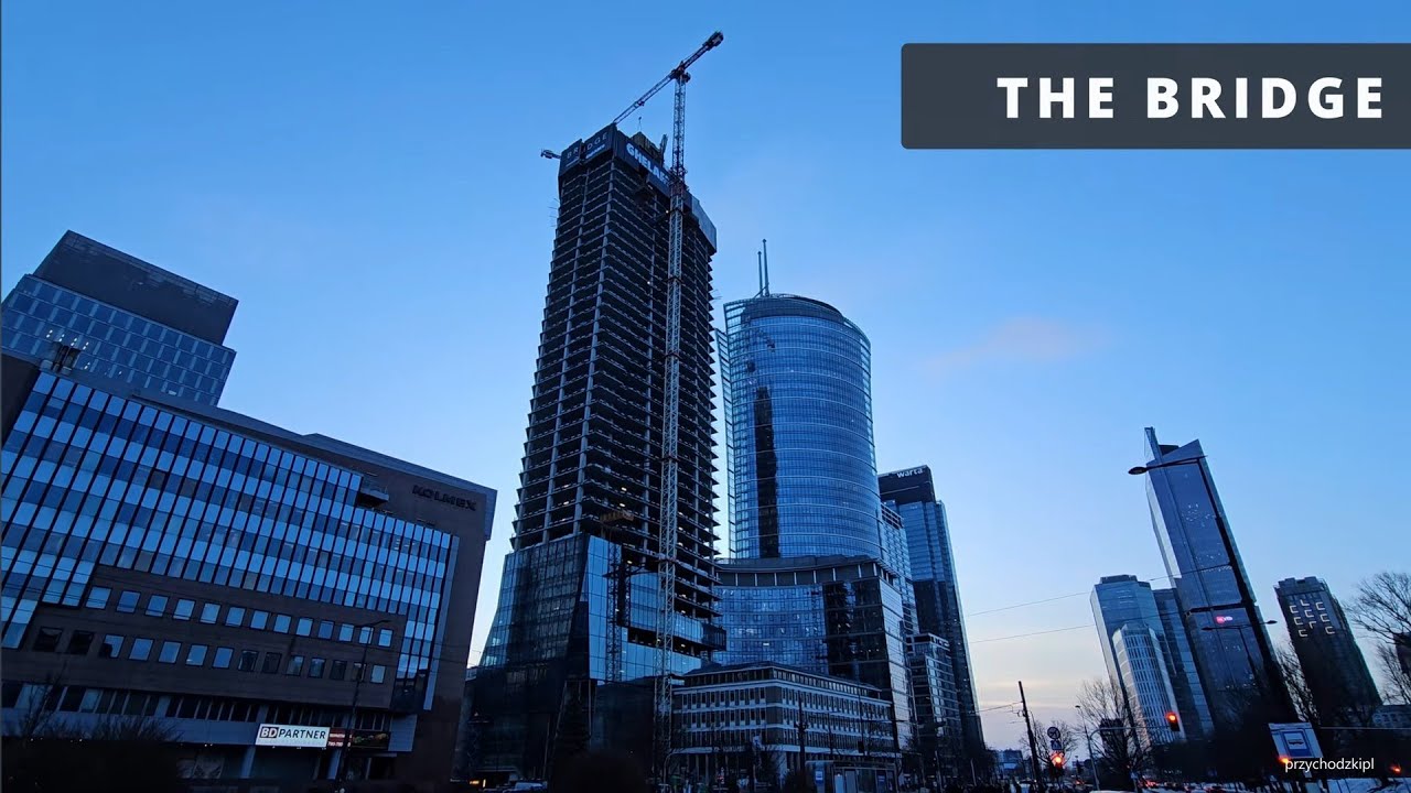 Warszawa / Warsaw Budowa wieżowca The Bridge / Construction of The ...