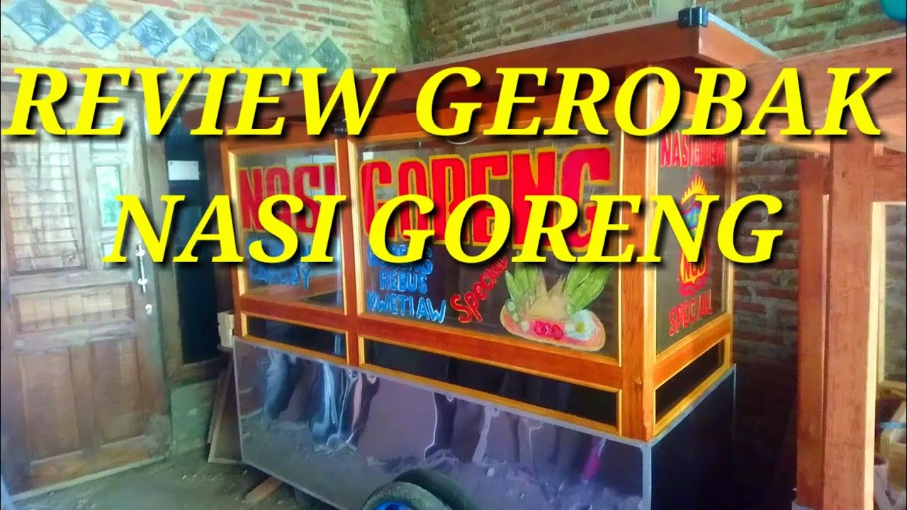 REVIEW GEROBAK NASI GORENG - YouTube