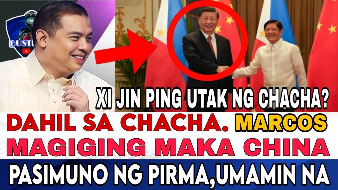 MARCOS MAGIGING MAKA CHINA DAHIL SA CHACHA/PASIMUNO NG PIRMA KILALA NA ...