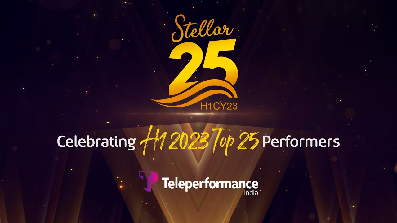 Teleperformance India – Celebrating our Stellar 25 Performers for H1 ...