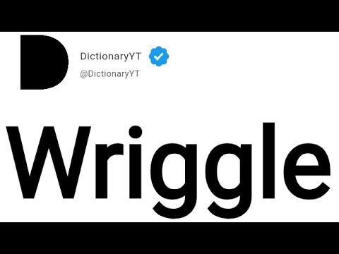 Wriggle Meaning in English - YouTube