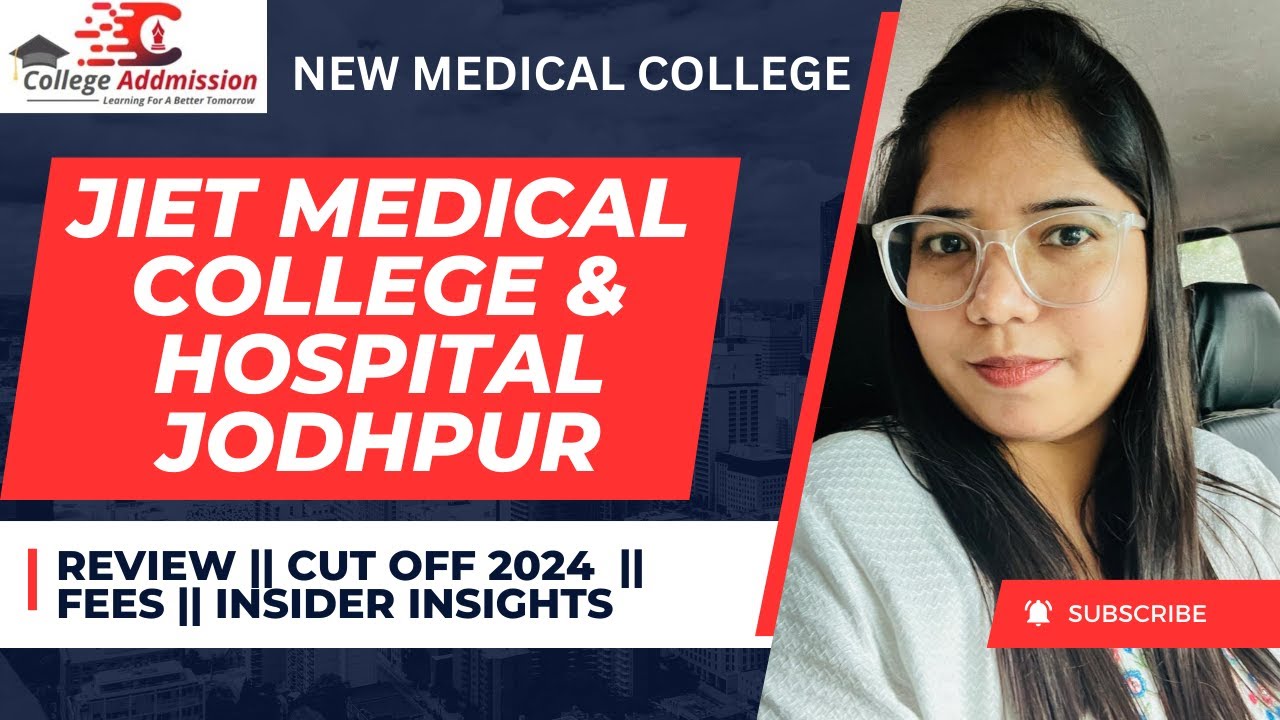 JIET Medical College Jodhpur || Review || Cut off 2024 || Fees || New ...
