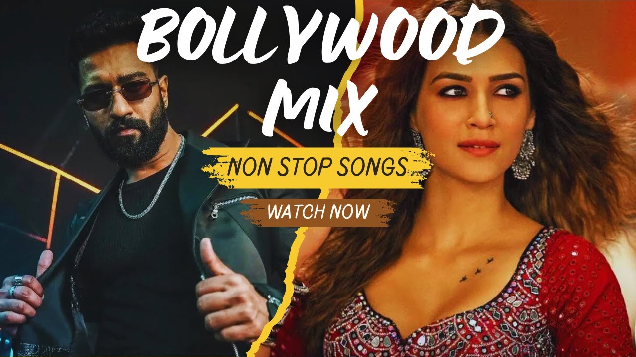 NON STOP BOLLYWOOD MIX | MASHUP 2024 | BEST OF HINDI SONGS MUSIC ...