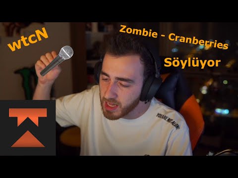 wtcN ZOMBİE SÖYLÜYOR | Twitch Sings