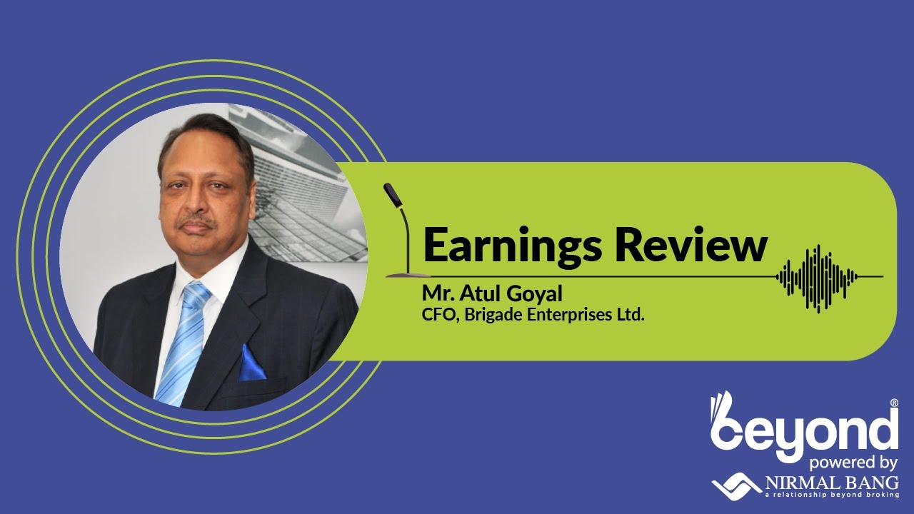Mr. Atul Goyal, CFO, Brigade Enterprises Ltd. In Conversation With Ms ...
