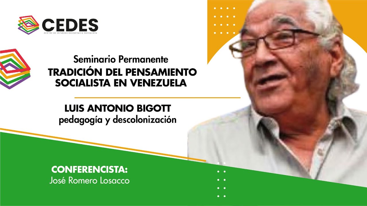 Tradición del pensamiento socialista en Venezuela: Luis Antonio Bigott ...