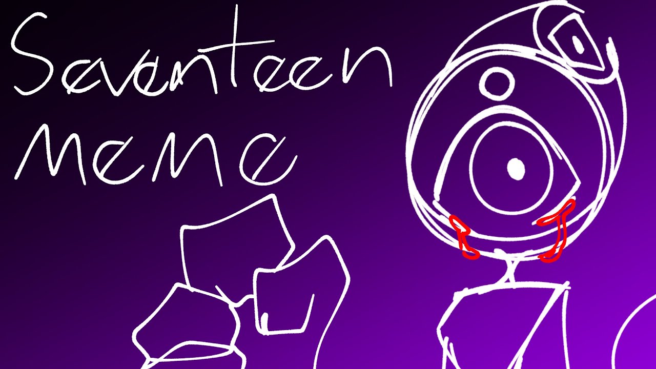 Seventeen Meme .: FlipaClip :. - YouTube