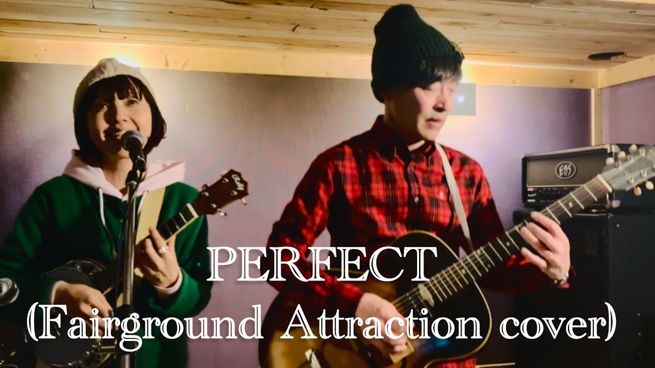 PERFECT(Fairground Attraction cover) by twangys AA - YouTube