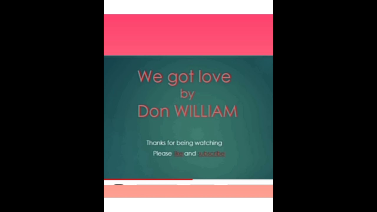 We Got Love Don Williams Lyrics