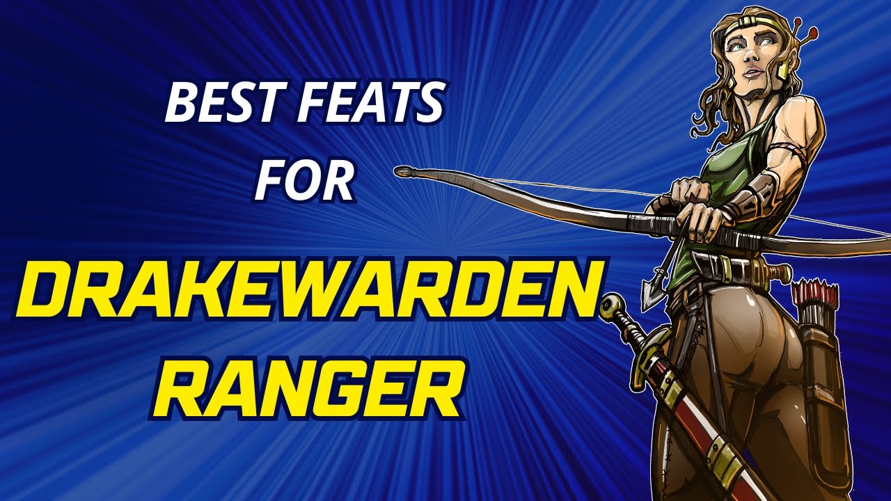 Best Feats for Drakewarden Ranger 5e - YouTube