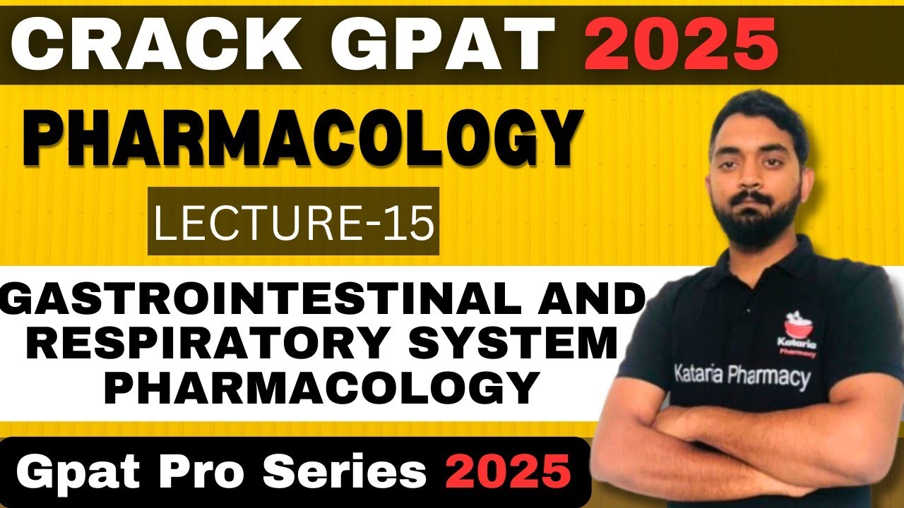 GPAT 2025 || GASTROINTESTINAL & RESPIRATORY SYSTEM PHARMACOLOGY || # ...