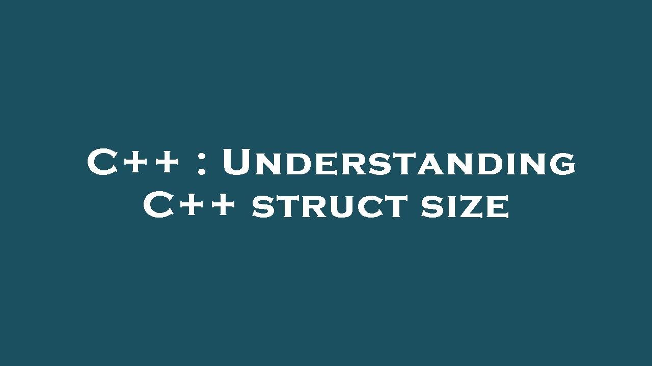 Struct C++ Size at Clinton Long blog