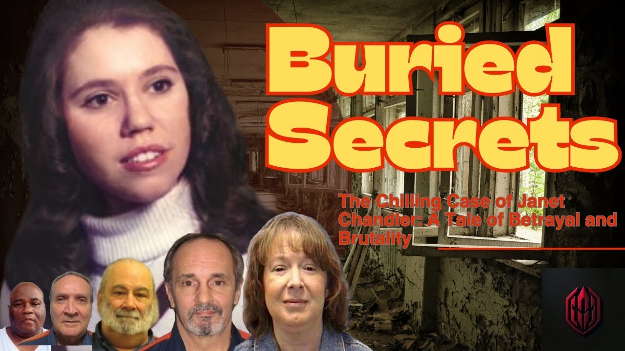 The Chilling Case of Janet Chandler: A Tale of Betrayal and Brutality ...
