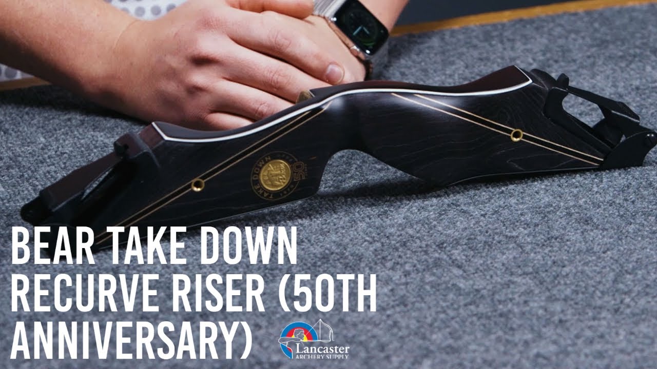 Bear Archery Take Down Recurve Riser (50th Anniversary) - YouTube