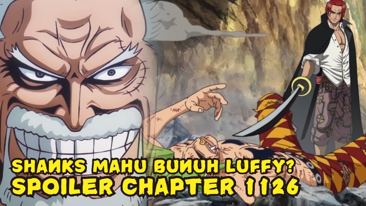 Spoiler Chapter 1126 | Shanks Is Back!! Bartolomeo Dihancurkan!! Garp ...