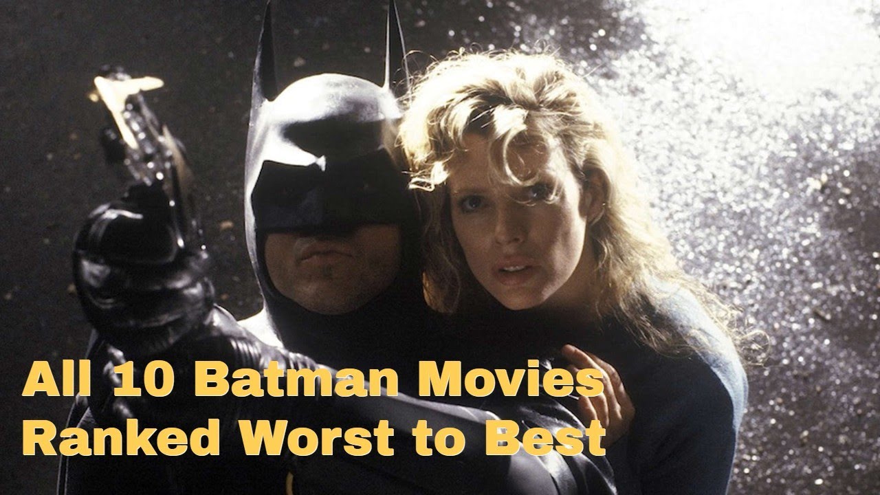 All 10 Batman Movies Ranked Worst To Best - YouTube
