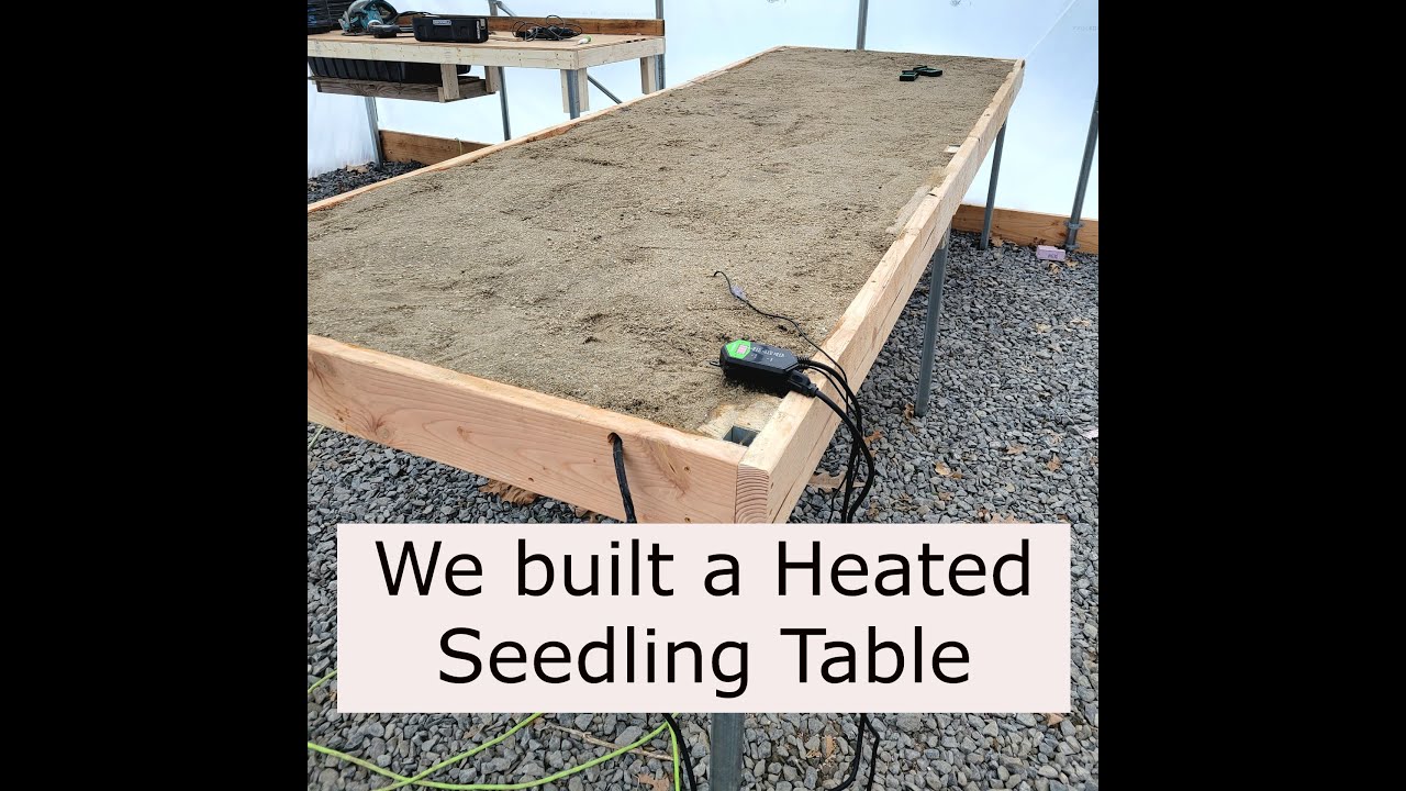 Building a Heated Seedling Table - YouTube