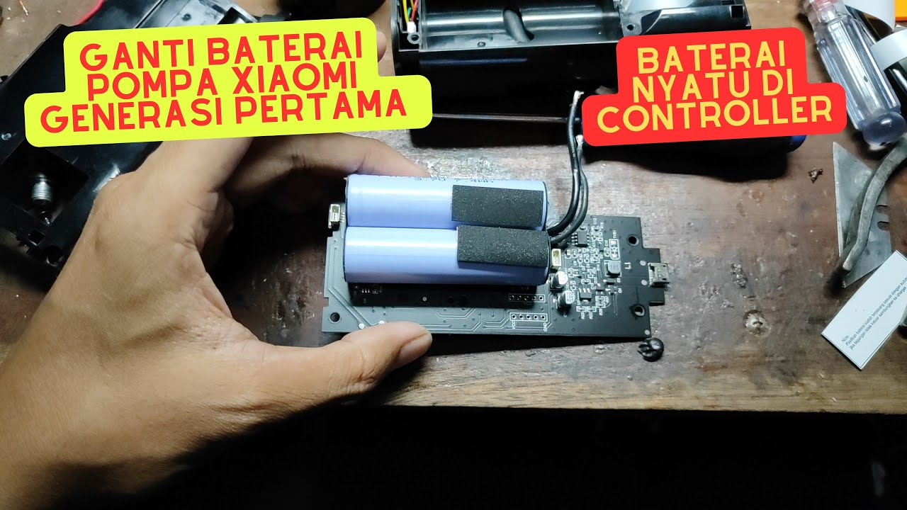 GANTI BATERAI POMPA XIAOMI GENERASI PERTAMA KALI KELUAR - YouTube