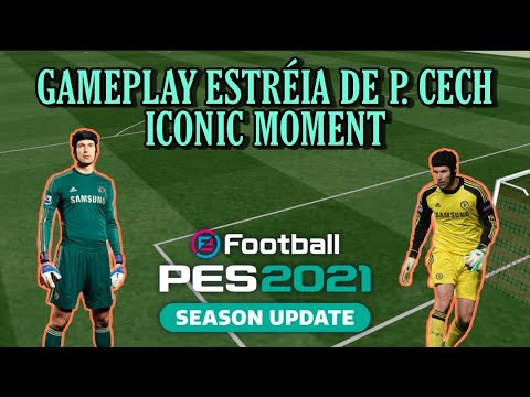 PES 2021 MOBILE GAMEPLAY ESTRÉIA DE P. CECH ICONIC MOMENT - YouTube