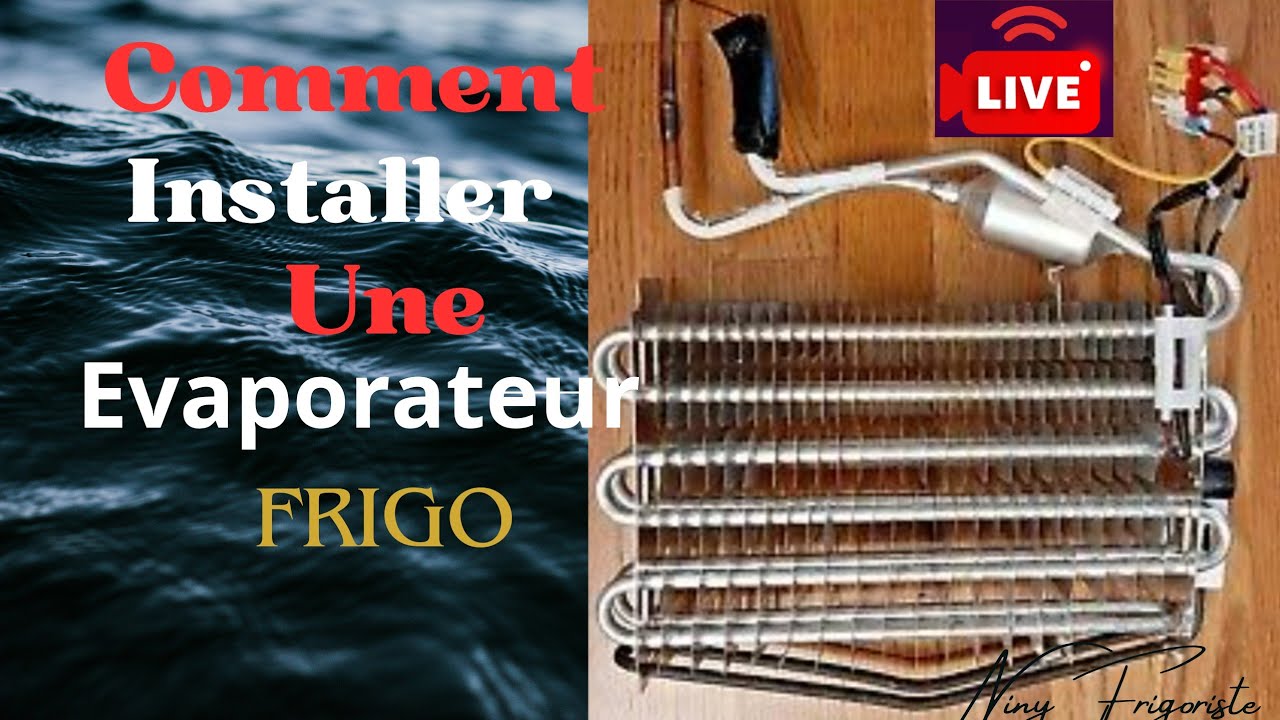 Comment Installer une Evaporateur, Tube Capilaire Puis Récharge frigo ...