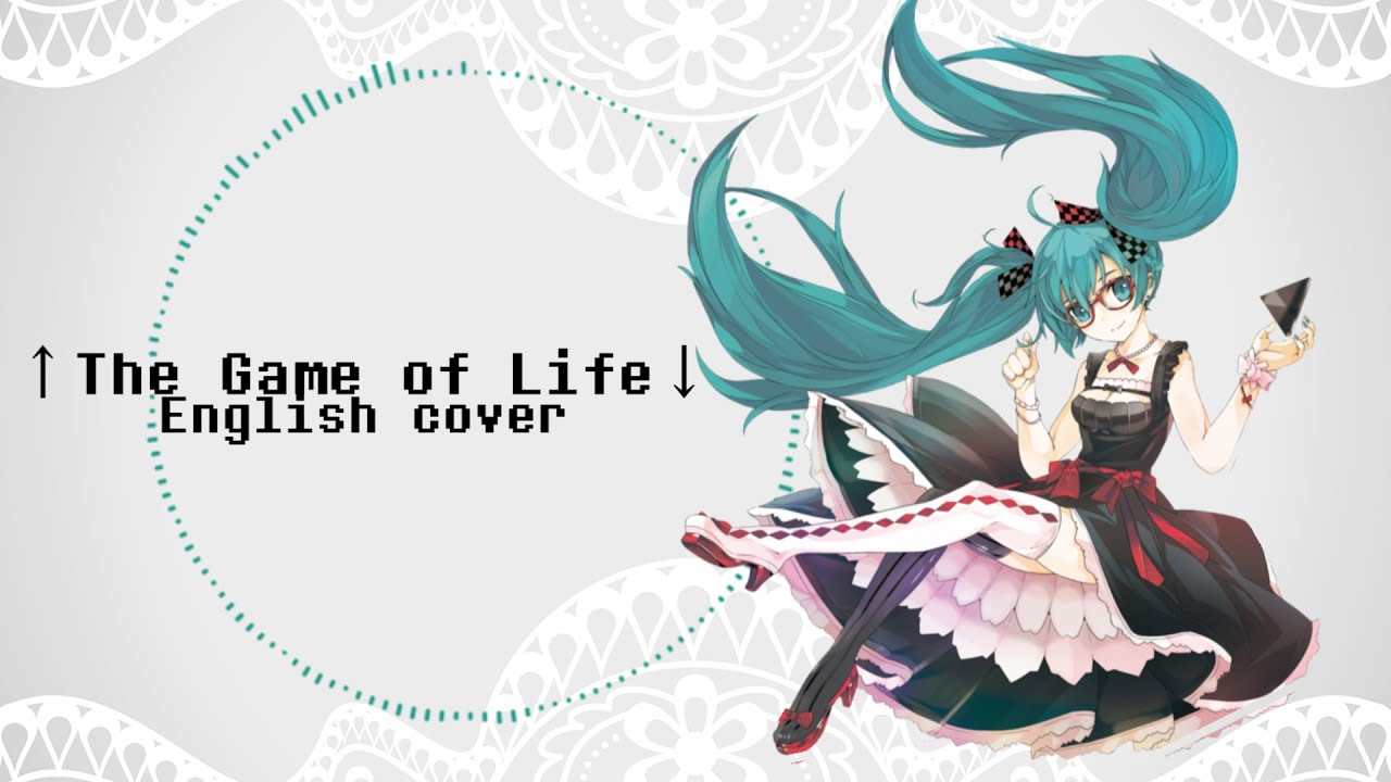 Vocaloid: ↑The Game of Life↓ - Song Cover - YouTube