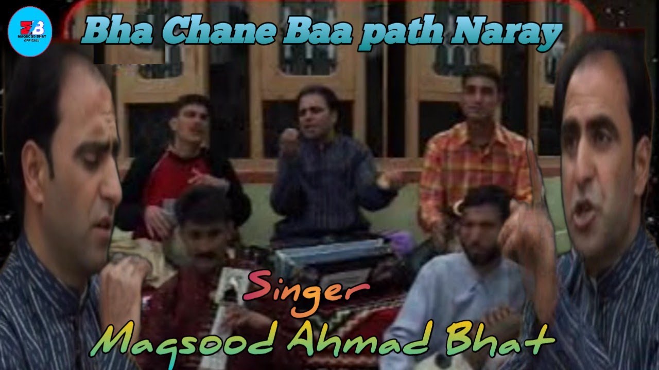 Baa Chan Baa Path Narai Gadaa_yaa //By Maqsood Ahmad Bhat // Old Hit ...