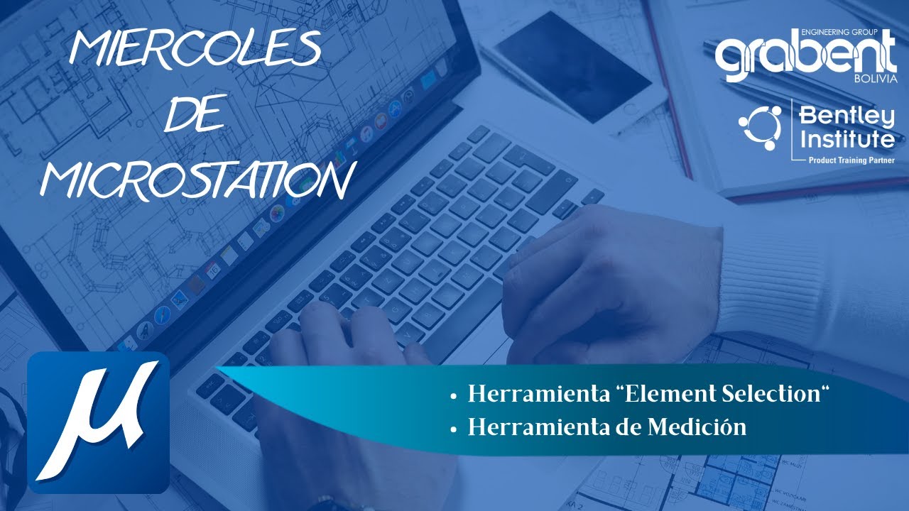 Microstation Fundamentals Sesión 4 Manejo De Herramientas Element