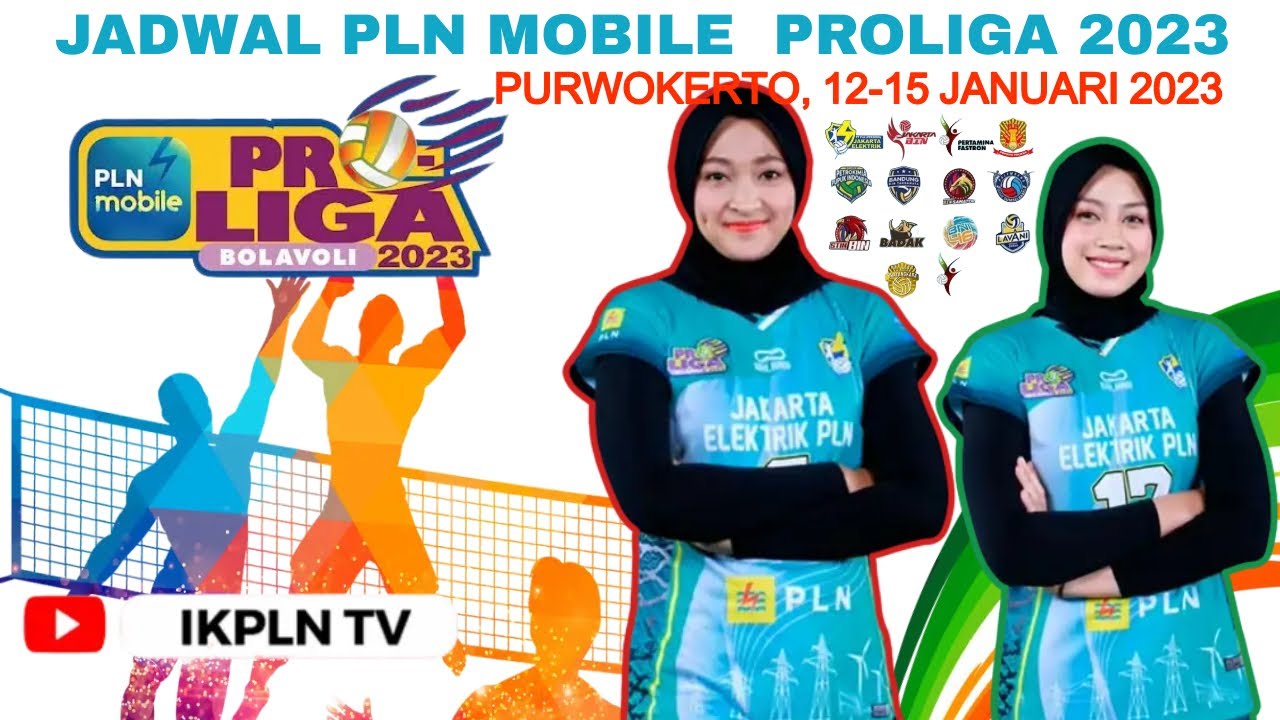 Jadwal PLN Mobile Proliga 2023 Pekan Ke 2 Purwokerto, 12 -15 Januari ...