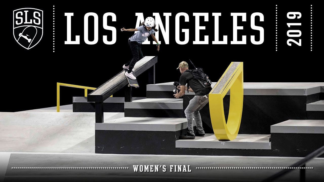 2019 SLS World Tour: Los Angeles, CA | WOMEN'S FINAL | Full Broadcast ...