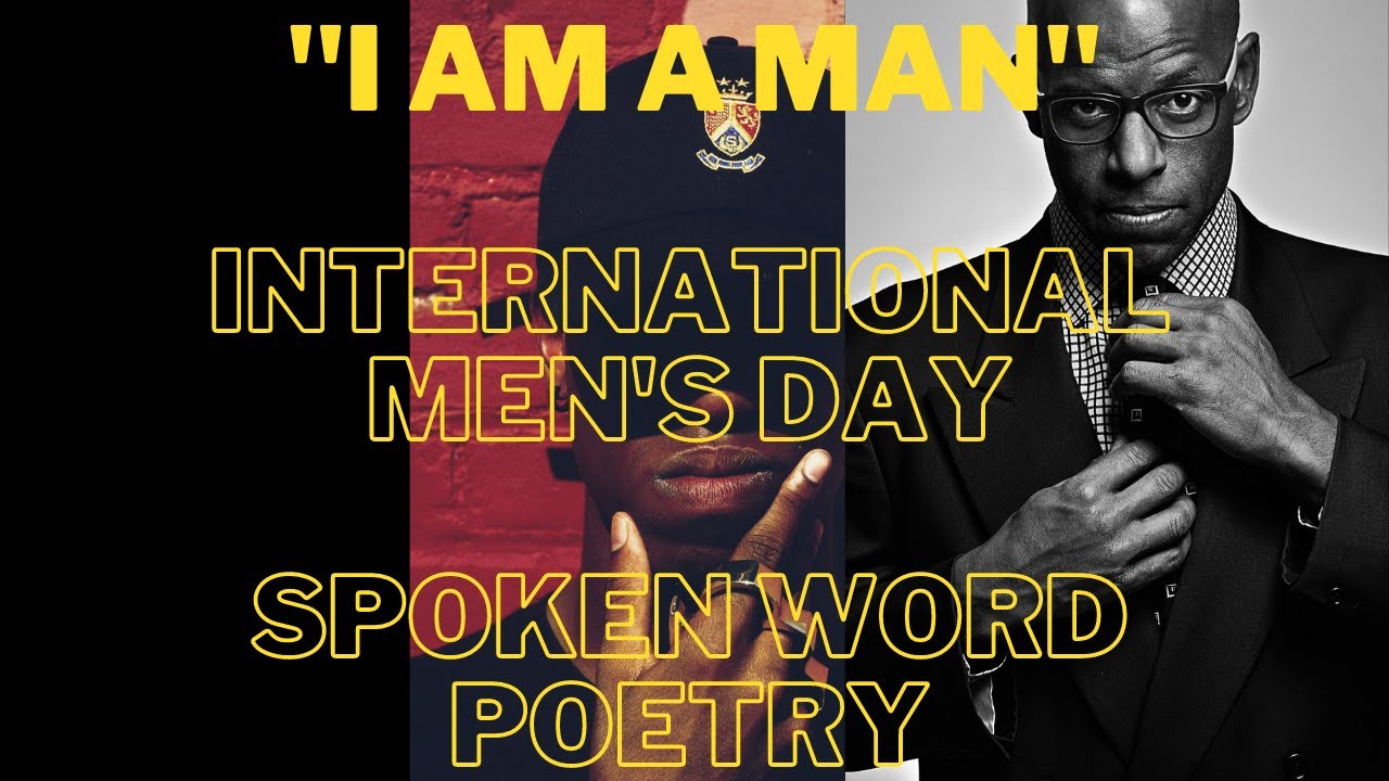 International Men's Day| Spoken Word Poetry| - YouTube