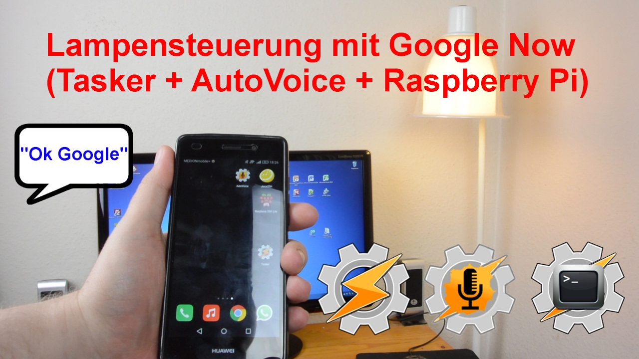 Teil 2: Lampensteuerung mit Google Now (Tasker; AutoVoice; Raspberry Pi) - YouTube