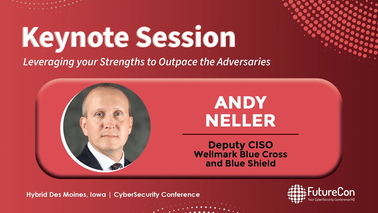 Andy Neller | Des Moines, Iowa CyberSecurity Event | September 19th ...