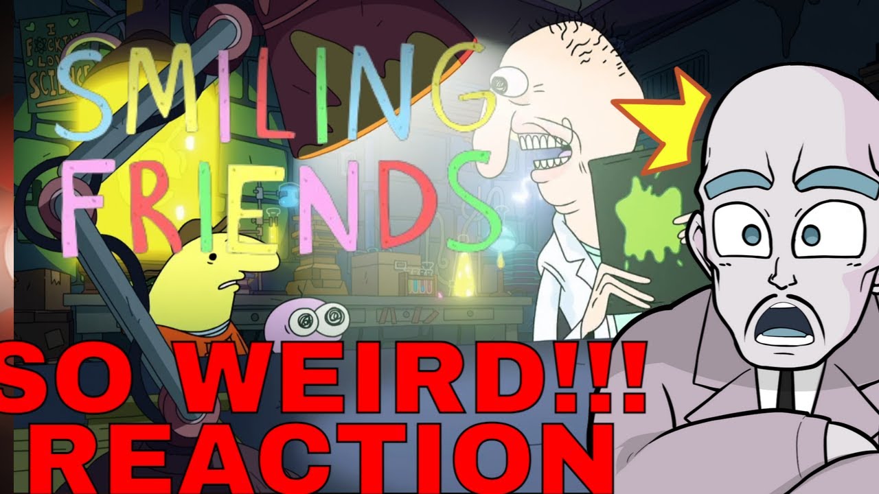 ROTOSCOPING MAD SCIENTIST! | Nappa Reacts to Smiling Friends 2x05 (368 ...