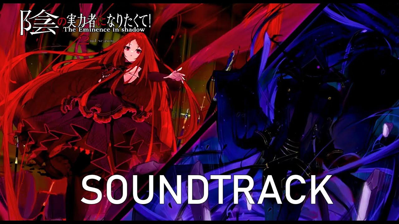 The Eminence in Shadow 2nd Season OST - The Great Theme of Cid Kagenou ...