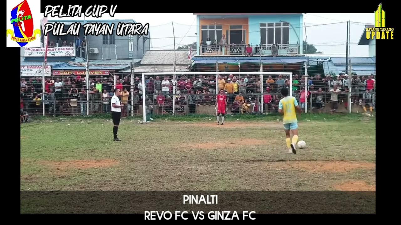 Adu Pinalty GINZA FC VS REVO FC Pelita Cup V 2023 Pulau Tayan Utara - YouTube
