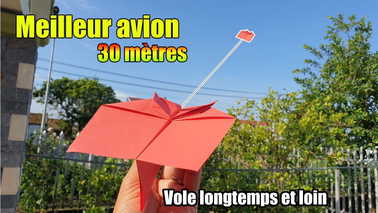 Avion en papier qui vole longtemps et loin, meilleur avion en papie ...