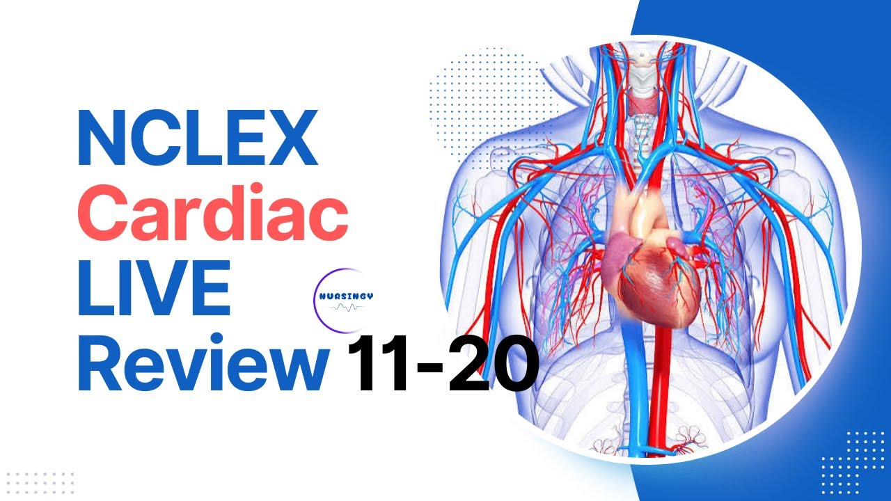 NCLEX Cardiovascular Disease Live Review | Cardiac Nursing Exam ...