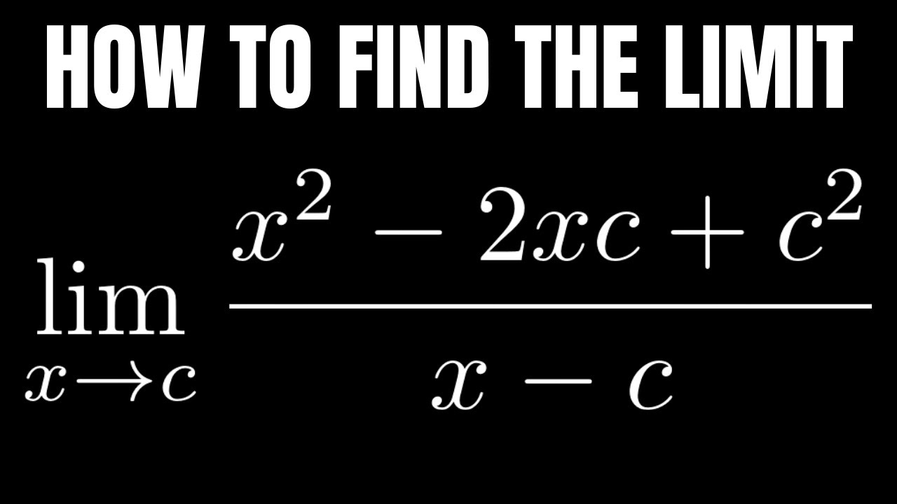 Find The Limit By Factoring The Perfect Square Trinomial x 2 2xc C 2 x C As X Find The Limit By Factoring The Perfect Square Trinomial x 2 2xc C 2 x C As X