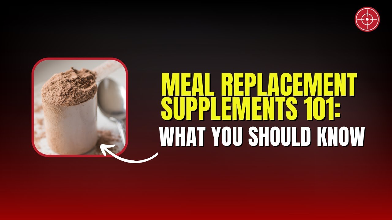 Meal Replacement Supplements 101: What You Should Know - YouTube