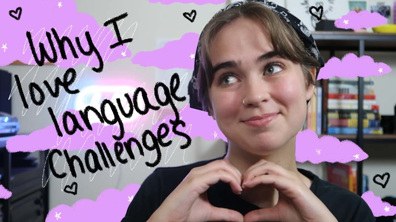 Why I Love Language Challenges - YouTube
