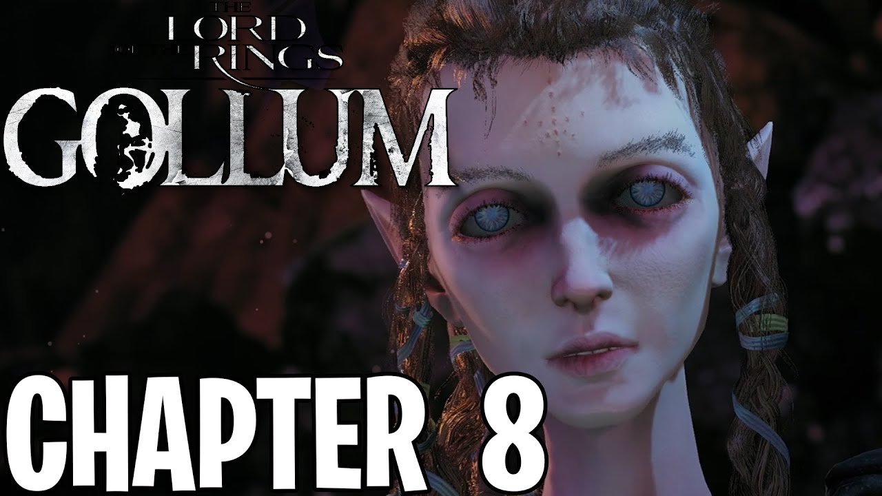 The Lord of the Rings: Gollum | Chapter 8 Her Eyes Walkthrough - YouTube