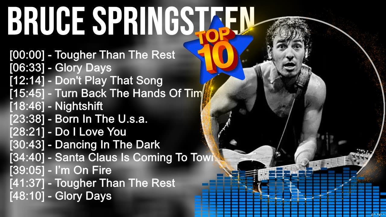 Bruce Springsteen 2023 MIX ~ Top 10 Best Songs ~ Greatest Hits ~ Full ...